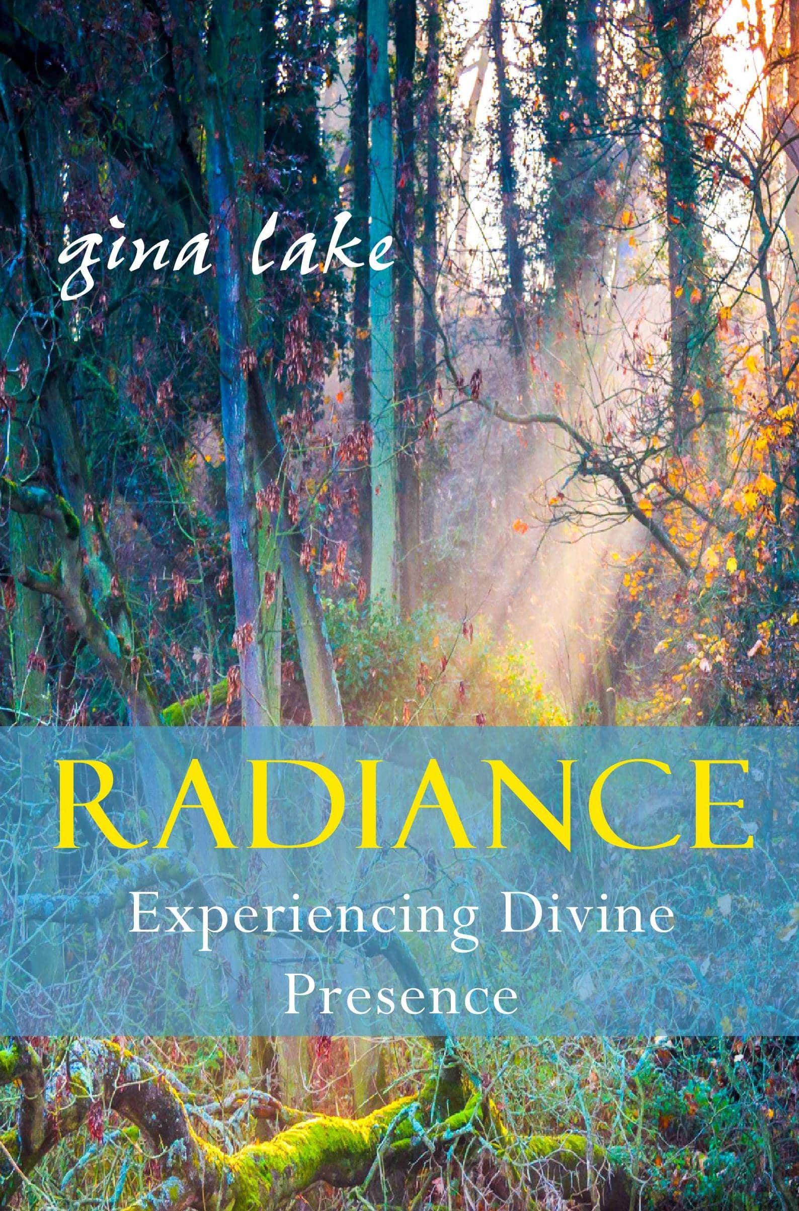 Radiance Experiencing Divine Presence by Gina Lake free PDF