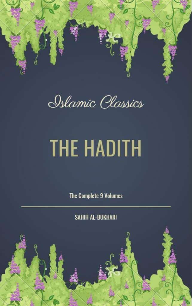 The Complete Hadith - All 9 Volumes in one free PDF Book